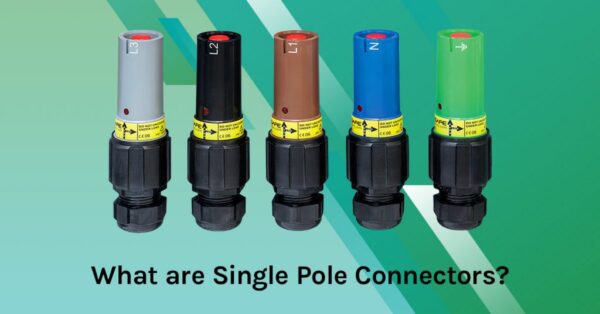 What are Single Pole Connectors? | Phase 3 Connectors - MENA
